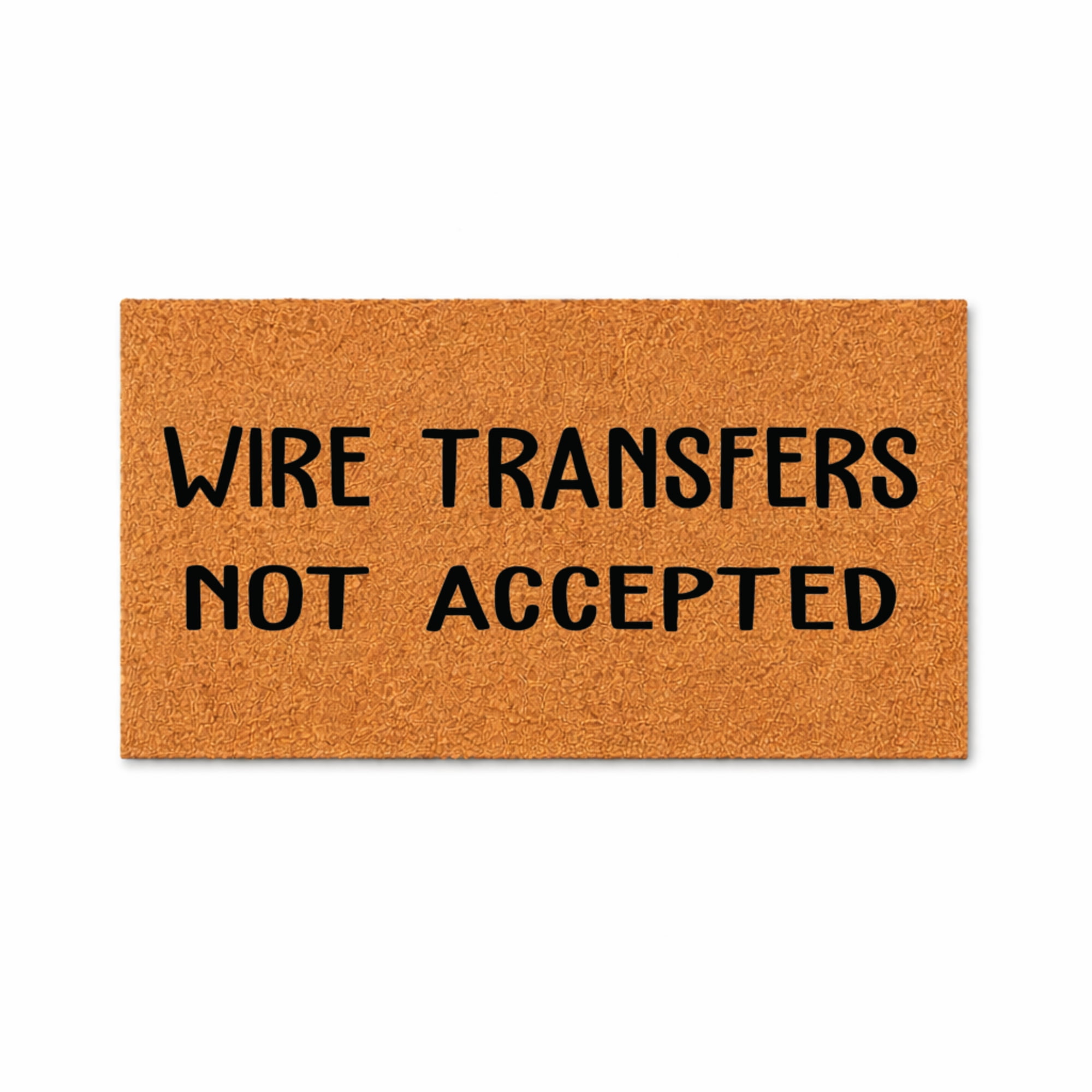 Wire Transfers Not Accepted Doormat, Funny Entryway Door Mat, Indoor ...