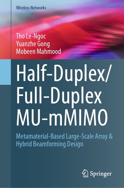 Wireless Networks Half-Duplex/Full-Duplex Mu-Mmimo: Metamaterial-Based ...