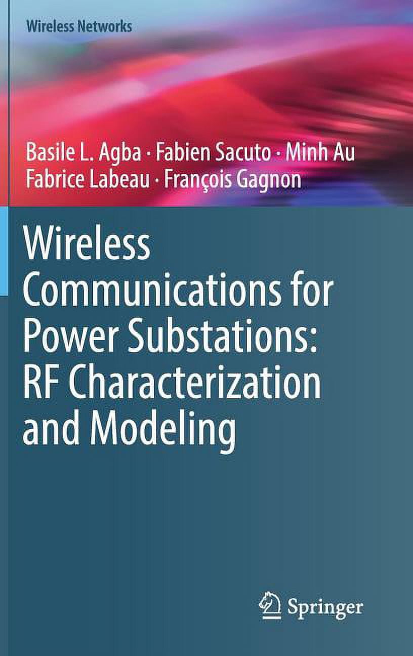 Wireless Networks Wireless Communications for Power Substations: RF ...