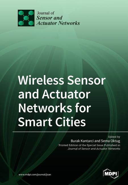 Wireless Sensor and Actuator Networks for Smart Cities (Other ...
