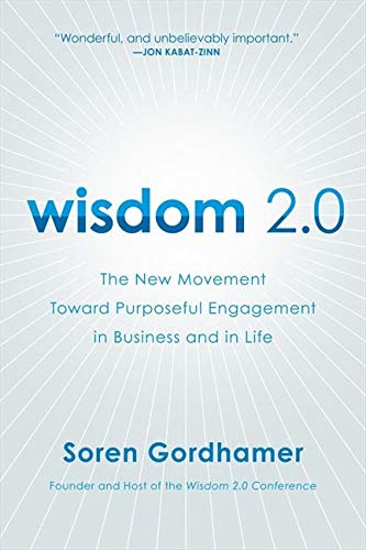 Pre-Owned Wisdom 2.0: The New Movement Toward Purposeful Engagement in ...