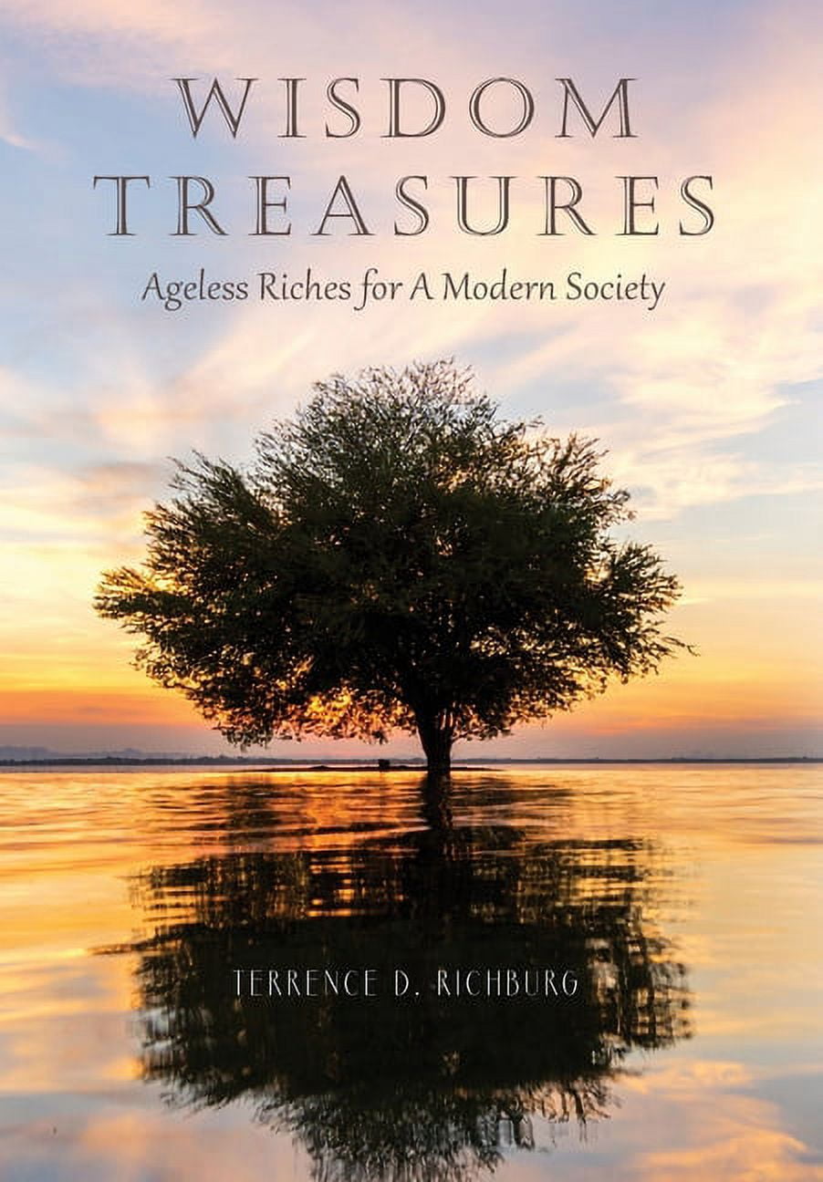 Wisdom Treasures: Ageless Riches for A Modern Society, (Hardcover ...