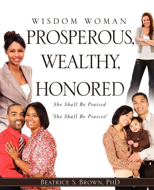 Wisdom Woman Prosperous, Wealthy, Honored (Paperback) - Walmart.com