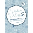 Wisdom Writers 2- Cursive edition: Crafting Character Through ...