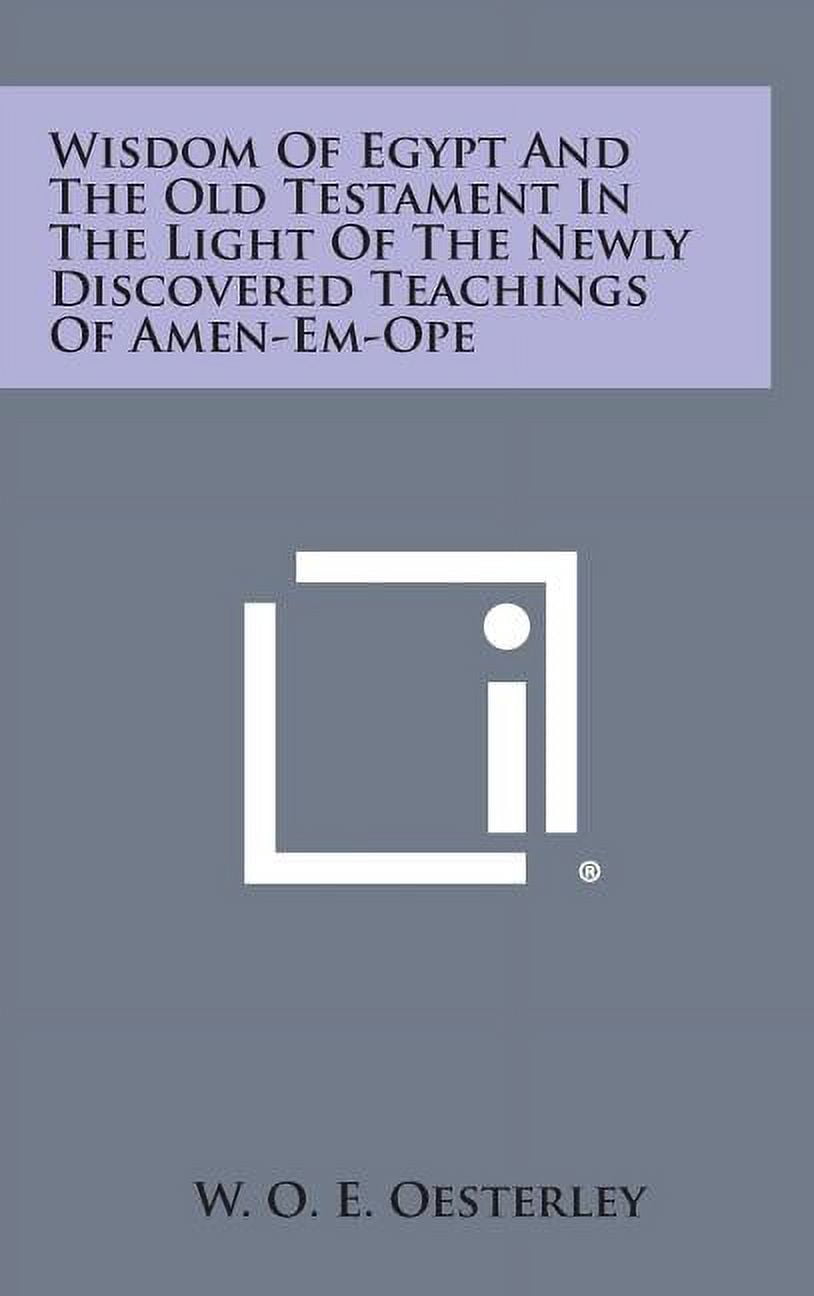 Wisdom of Egypt and the Old Testament in the Light of the Newly ...