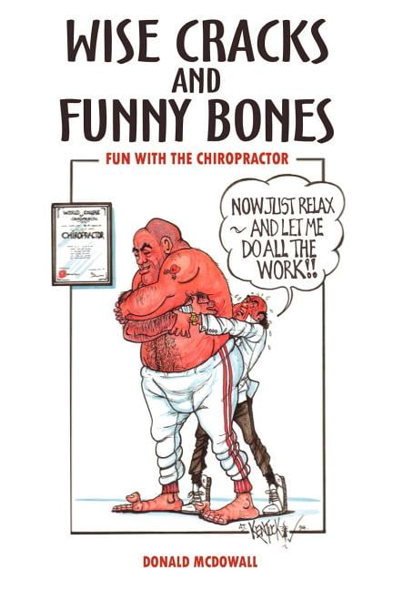 Wise Cracks and Funny Bones: Fun With the Chiropractor (Paperback ...