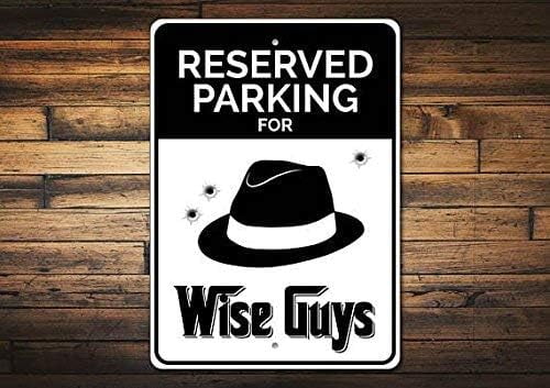 Wise Guys Parking Sign Wise Guy Gift Wise Guy Sign Bullet Hole Decor ...