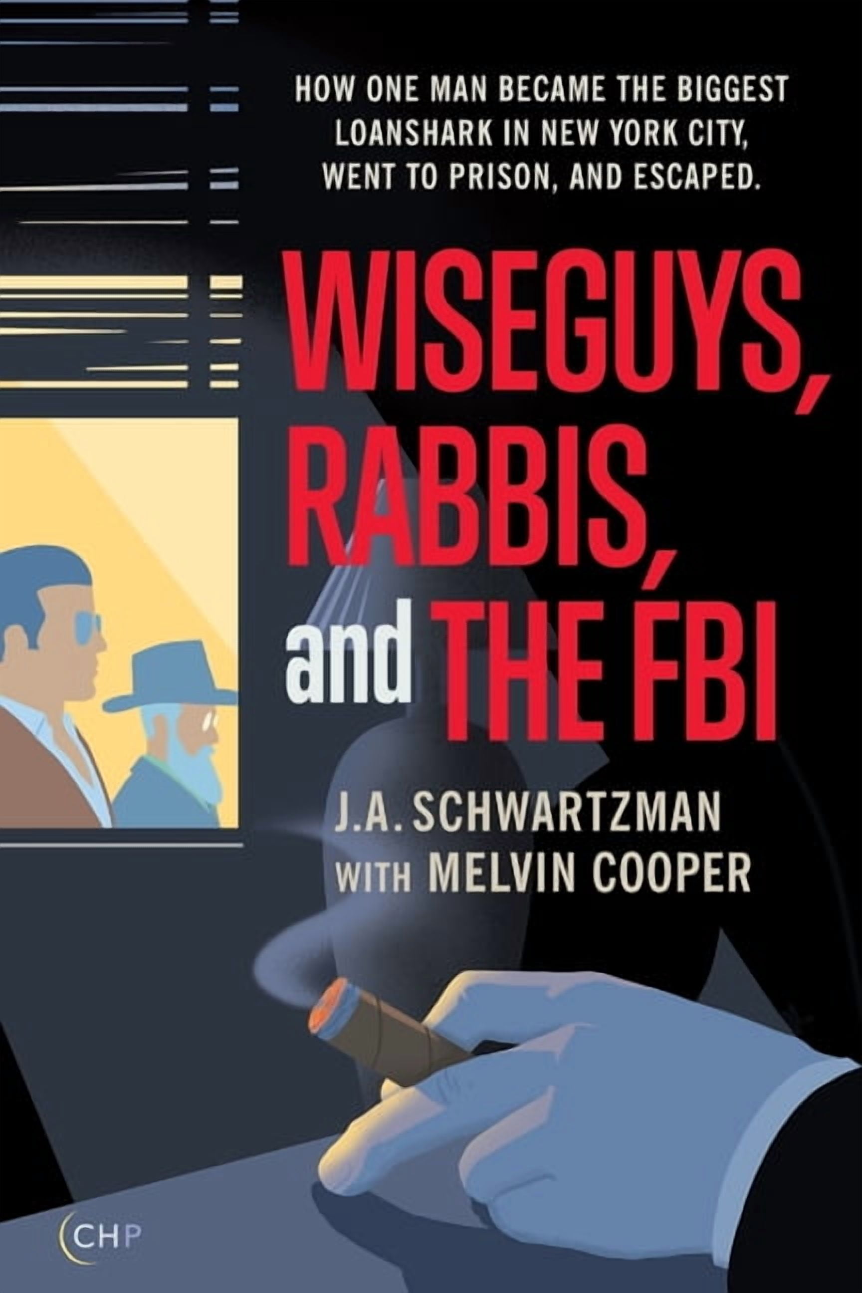 Wiseguys, Rabbis, and the FBI: How one man became the biggest loanshark ...