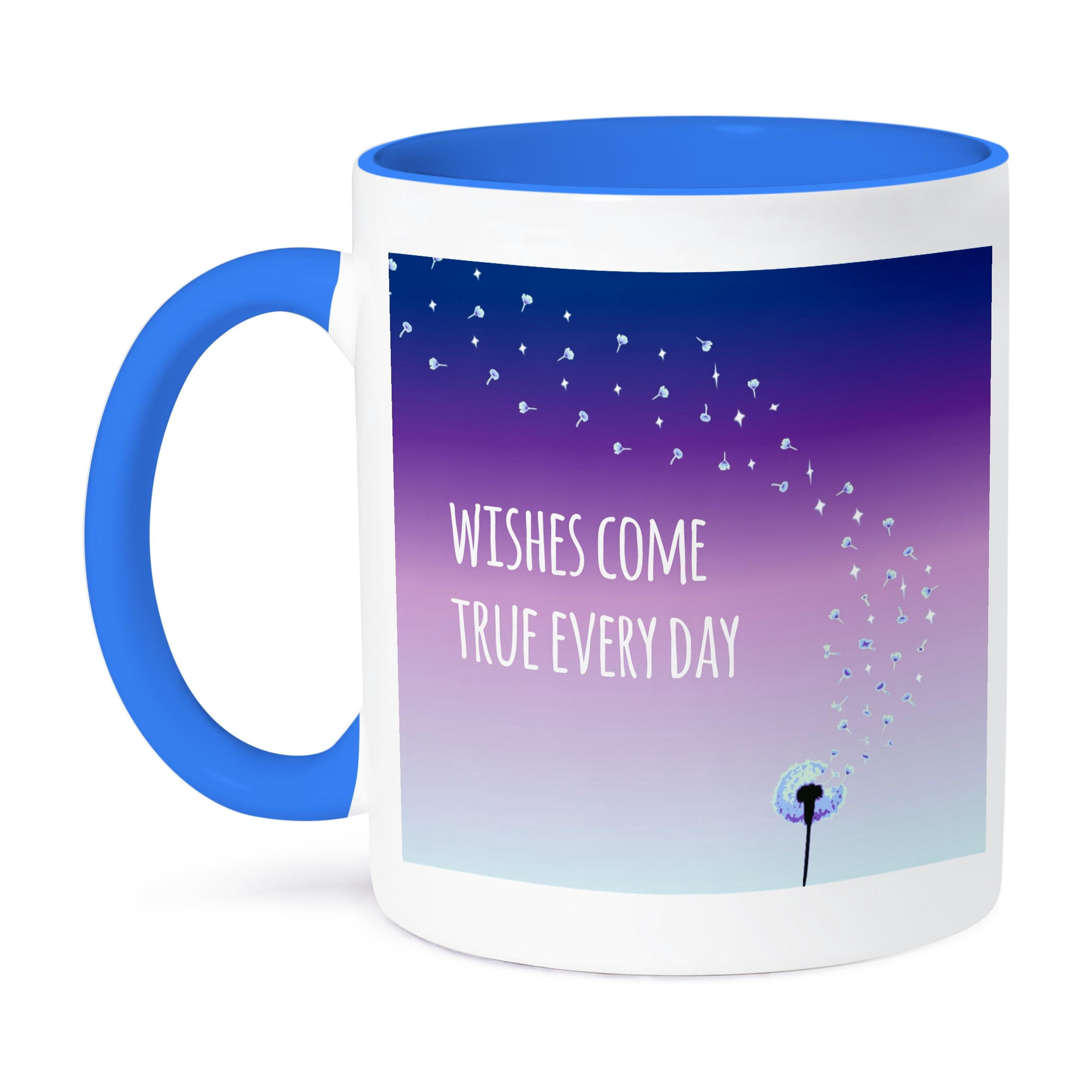 Wishes Come True Every Day - Inspirational Motivational Sayings ...