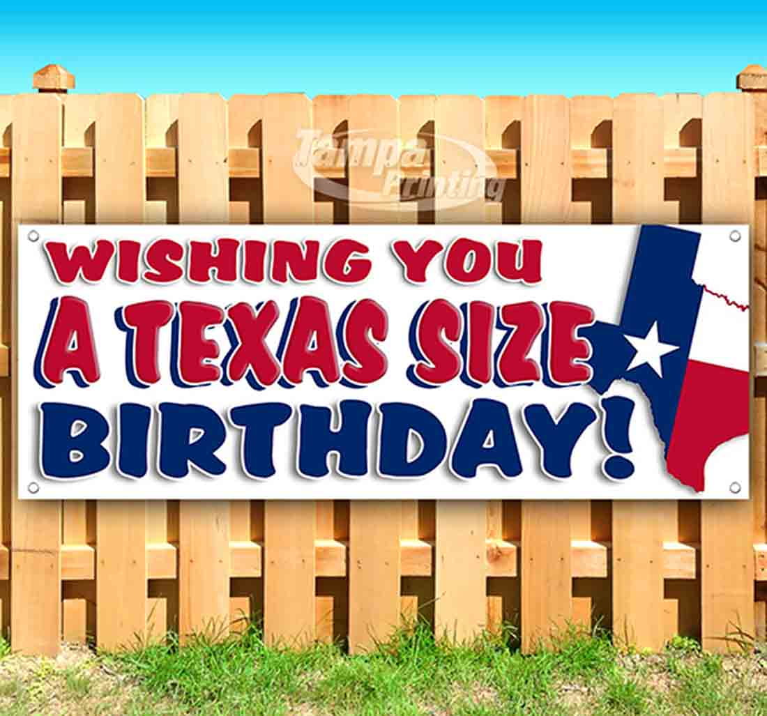 Wishing You A Texas Size Birthday! 13 oz Vinyl Banner With Metal ...