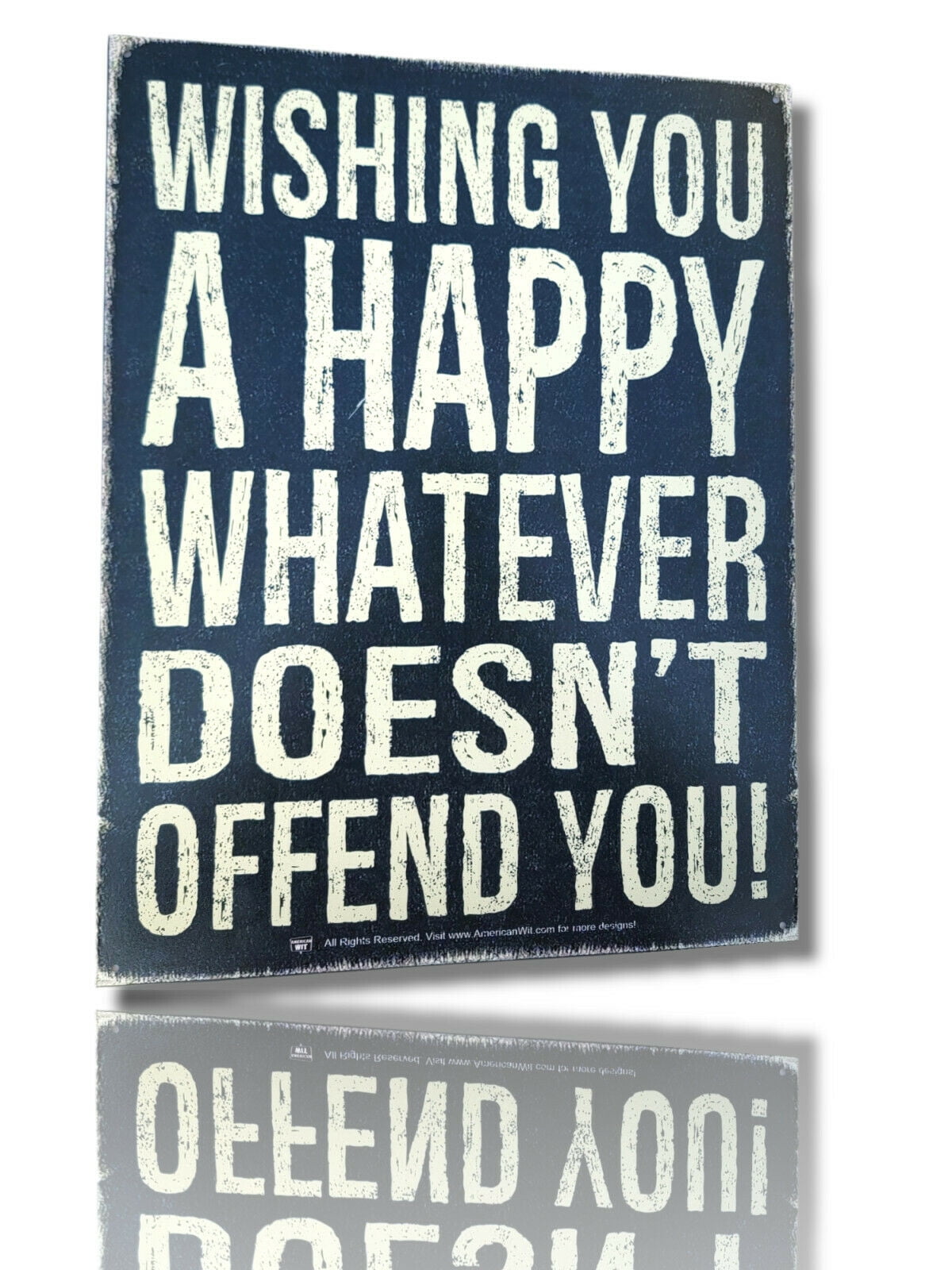 "Wishing You a Happy Whatever Doesn't Offend You" Sign (16" x 12.5 ...