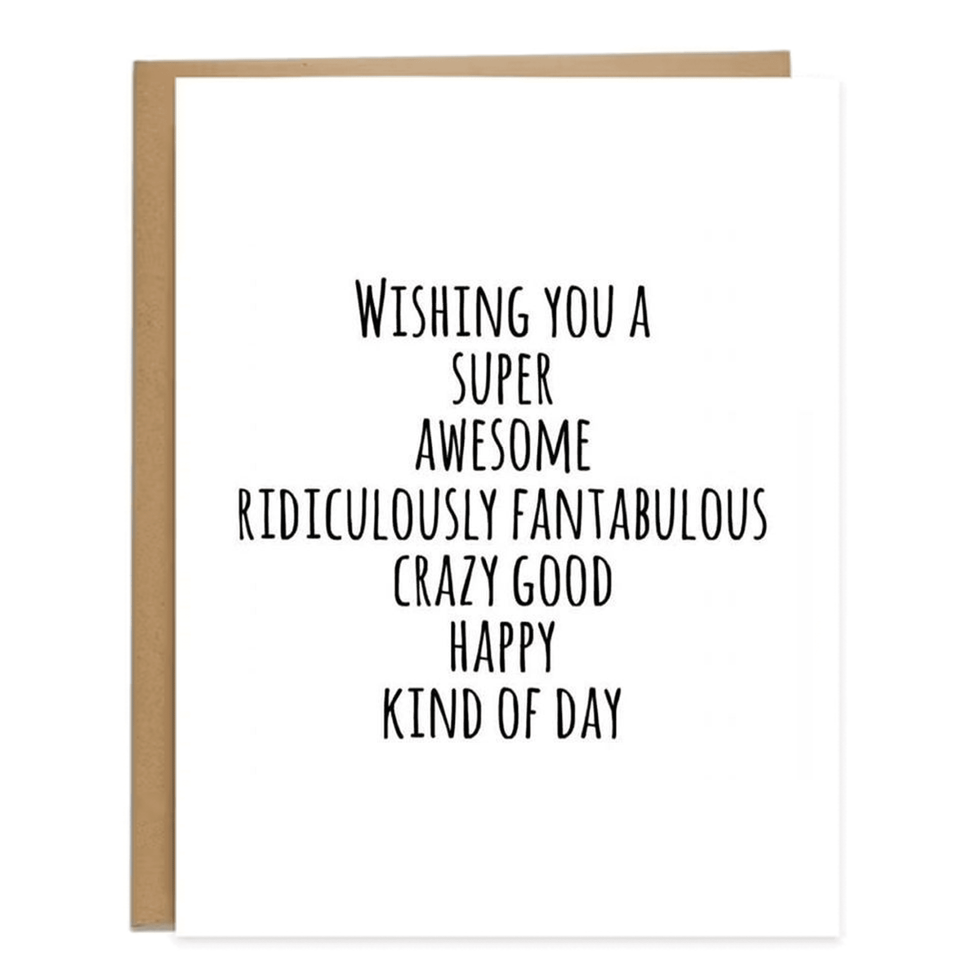 Wishing You a Super Awesome Ridiculously Fantabulous Crazy Good Happy ...