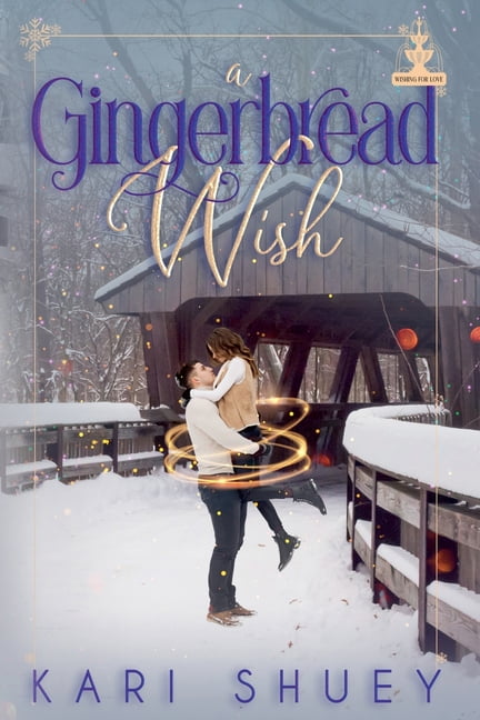 Wishing for Love A Gingerbread Wish, Book 0.5, (Paperback) - Walmart.com