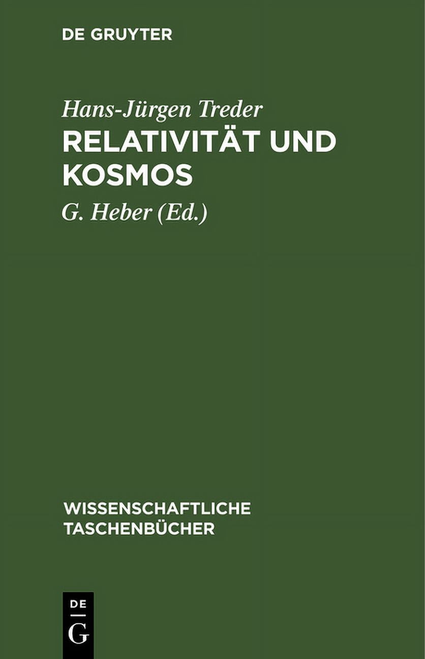 Wissenschaftliche Taschenbücher: Relativität Und Kosmos: Raum Und Zeit ...
