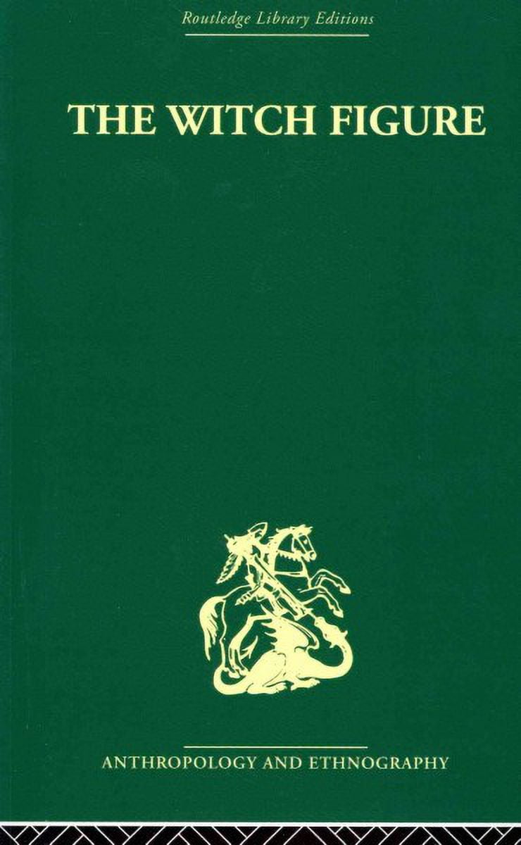 Witch Figure : Folklore Essays by a Group of Scholars in England ...