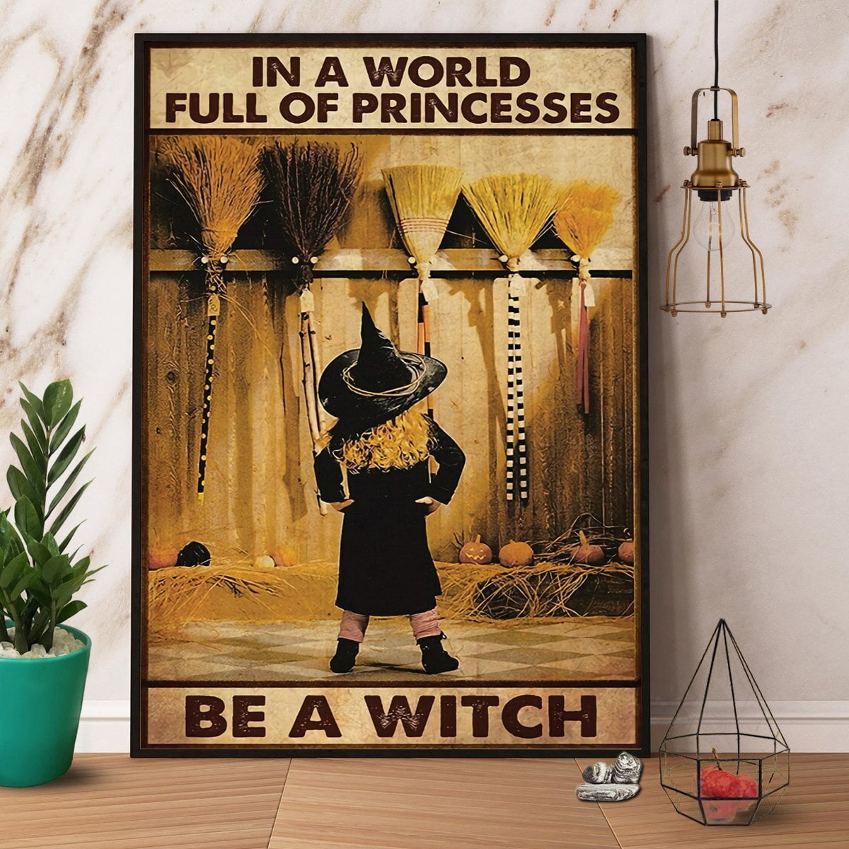 Witch In A World Full Of Princesses Be A Witch Paper Poster No Frame 11 ...