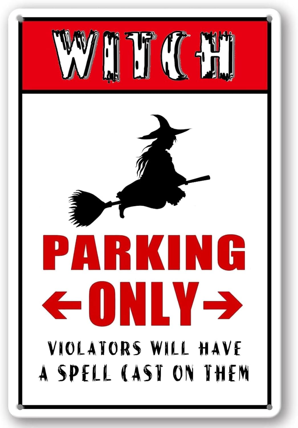 Witch Parking Only Violators Will Have A Spell Cast On Them Funny Metal ...