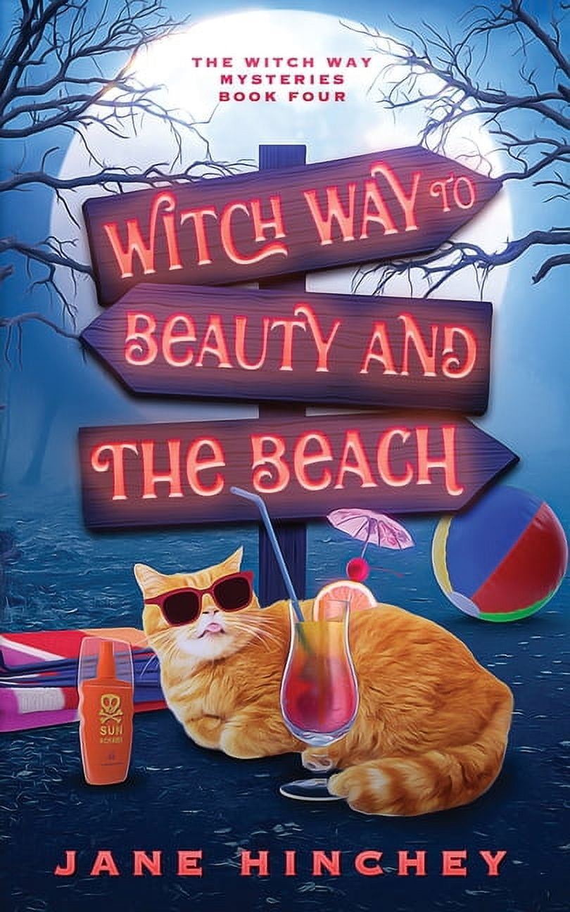 Witch Way: Witch Way to Beauty and the Beach: A Witch Way Paranormal ...