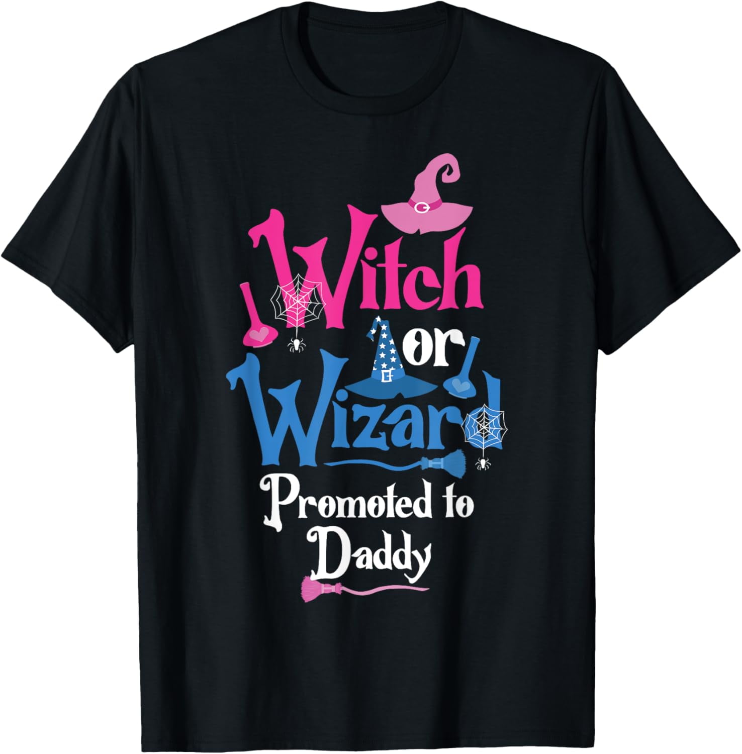 Witch or Wizard Promoted To Daddy Gender Reveal Party T-Shirt - Walmart.com