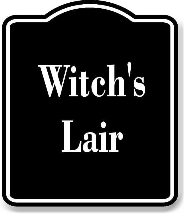 Witch's Lair BLACK Aluminum Composite Sign 15''x18'' - Walmart.com