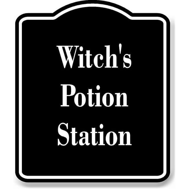Witch's Potion Station BLACK Aluminum Composite Sign 8.5''x10 ...