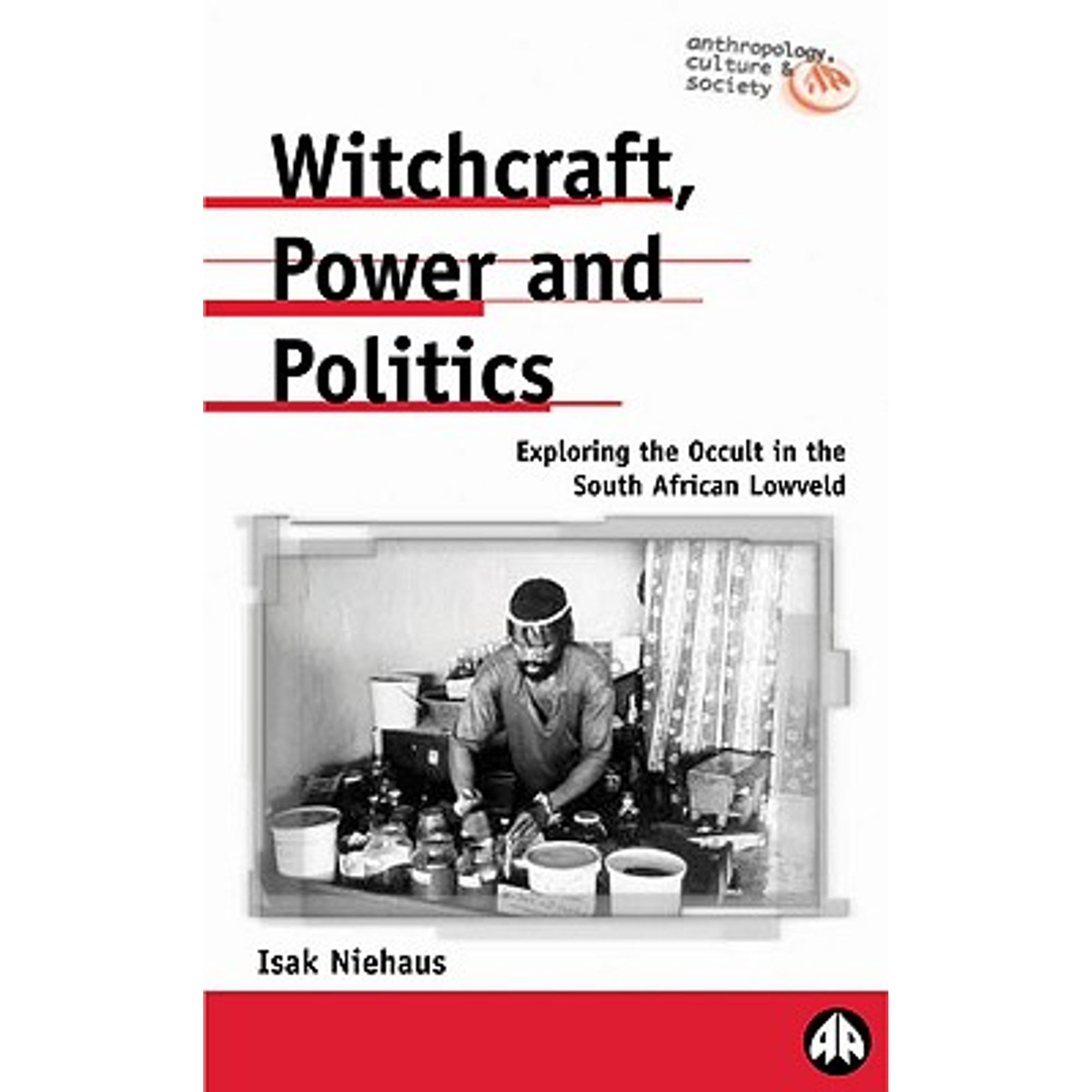 Pre-Owned Witchcraft, Power and Politics: Exploring the Occult in the ...