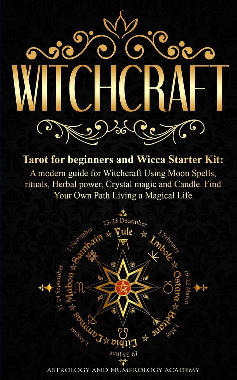 Witchcraft: Tarot for beginners and Wicca Starter Kit A modern guide for Witchcraft Using Moon ...