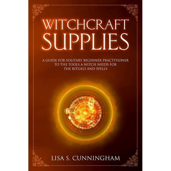Witchcraft: Witchcraft Supplies : A Guide for Solitary Beginner ...