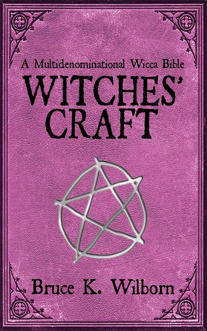 Witches' Craft : A Multidenominational Wicca Bible (Paperback ...