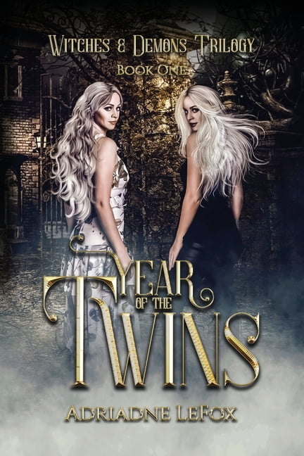 Witches and Demons Year of the Twins: Witches and Demons Book One, Book ...