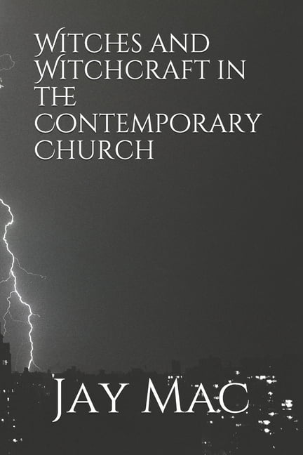Witches and Witchcraft in the Contemporary Church - Walmart.com