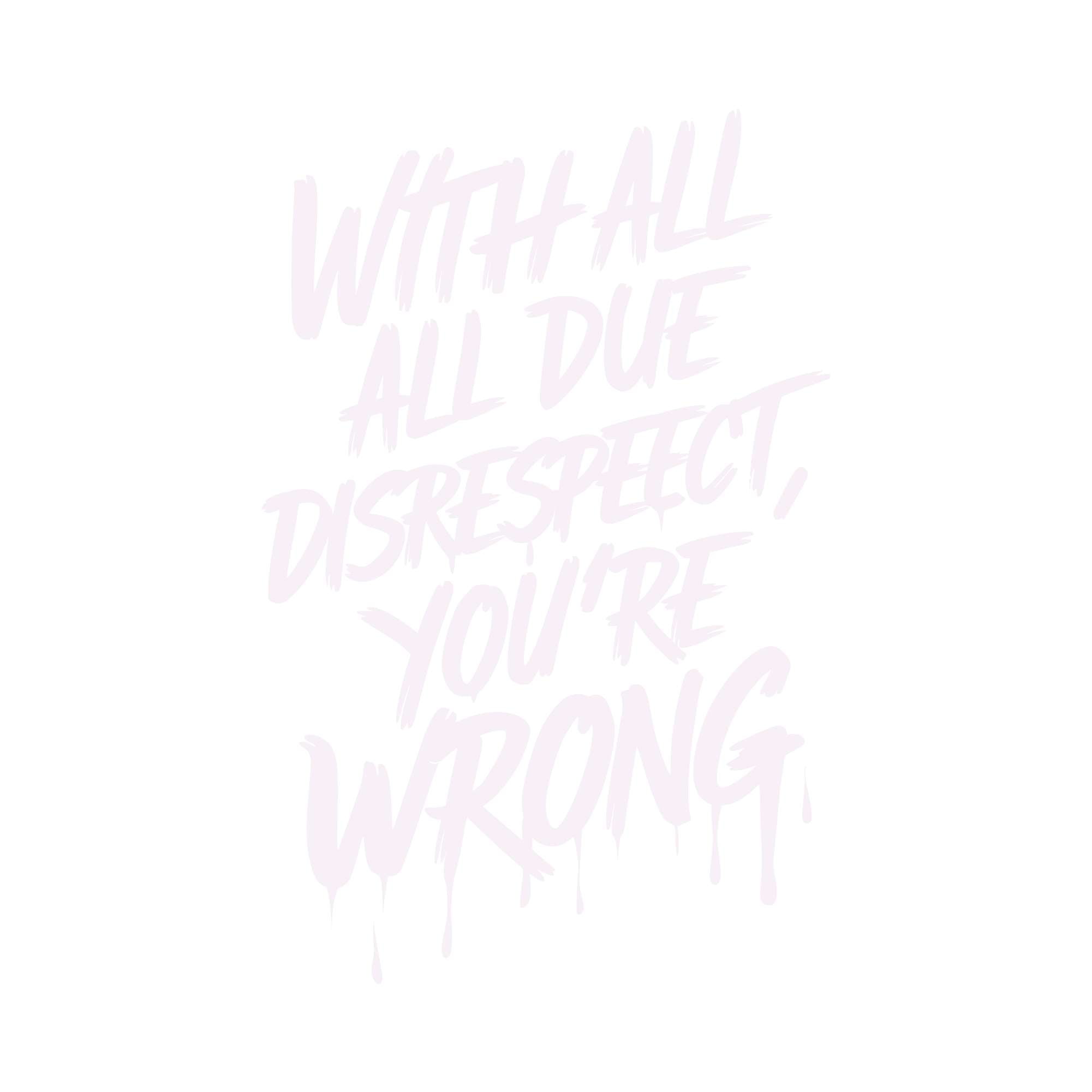 With All Due Respect You'Re Wrong Amuzing Funny Sarcastic Humorous ...