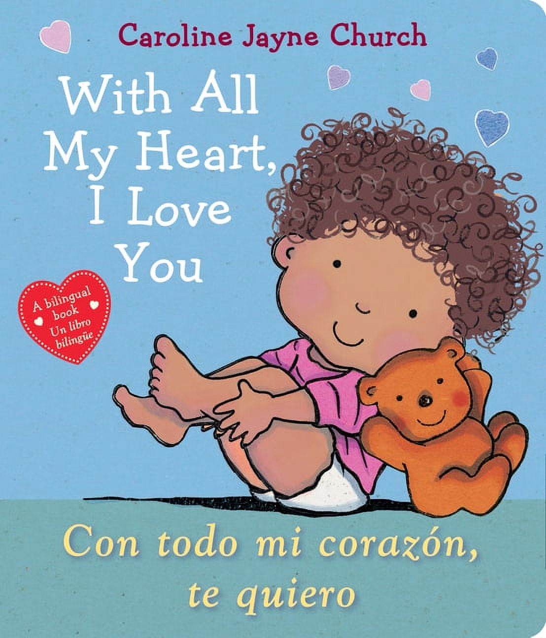 With All My Heart, I Love You Con Todo Mi CorazÃ³n, Te Quiero ...