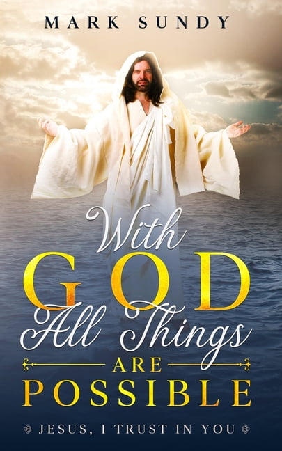 With God All Things Are Possible: Jesus, I Trust In You - Walmart.com