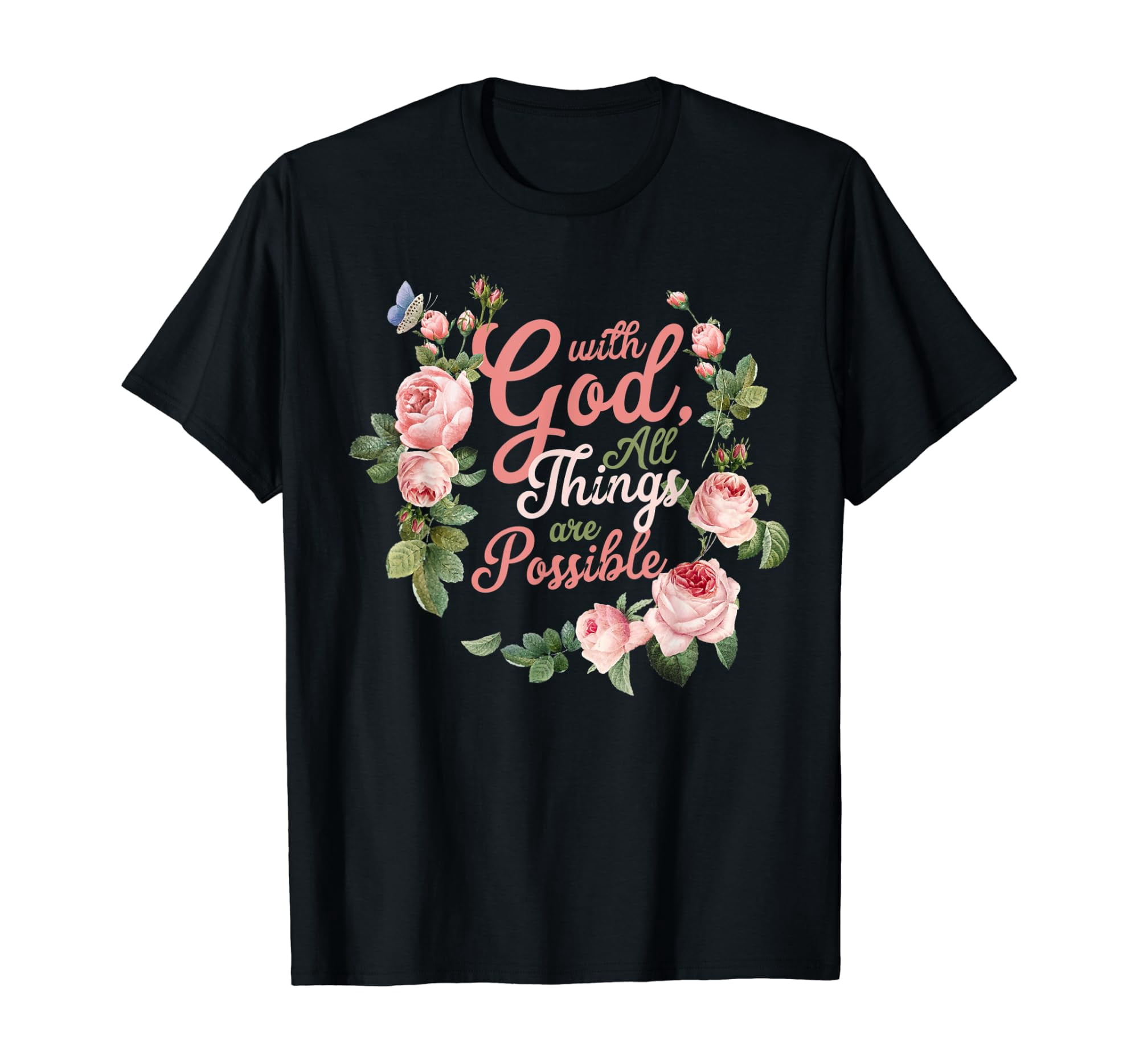 With God All Things Are Possible Prayer Bible Verse T Shirt