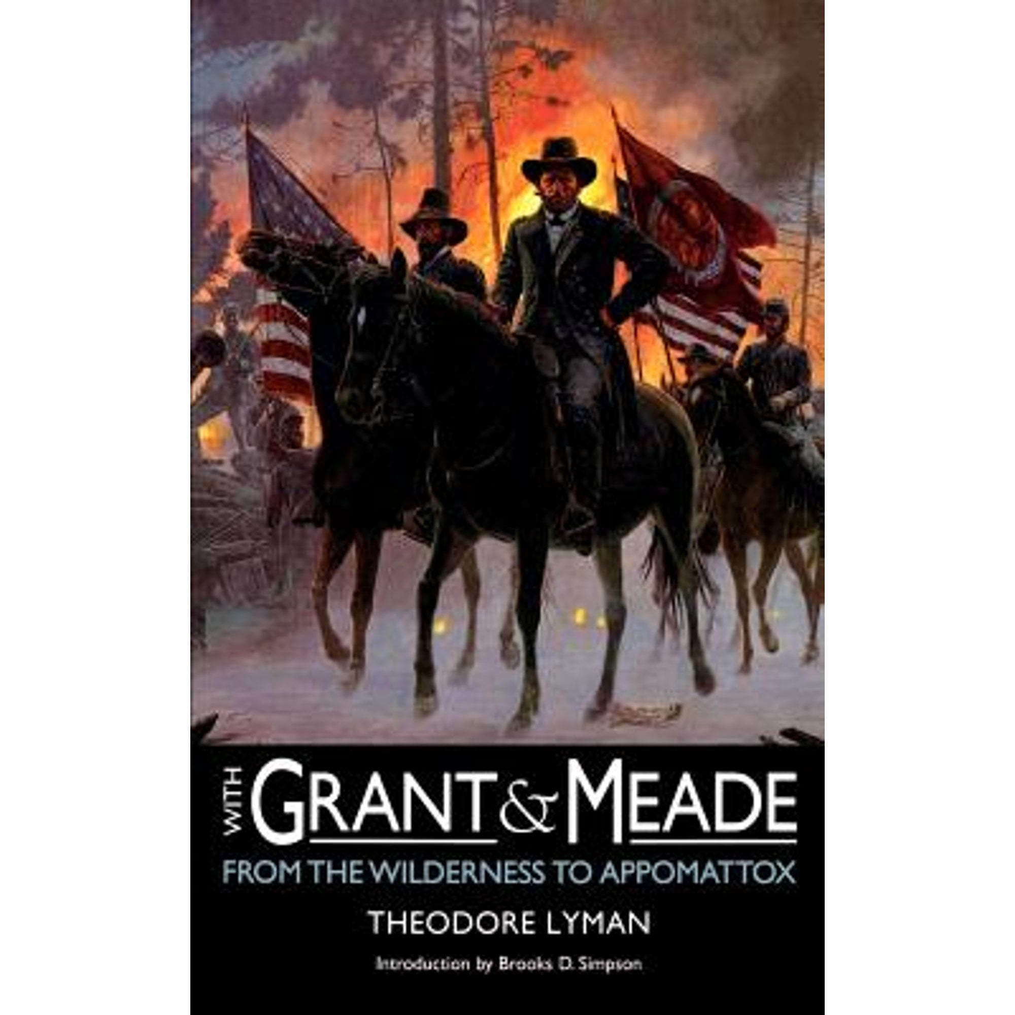 Pre-Owned With Grant and Meade from the Wilderness to Appomattox ...