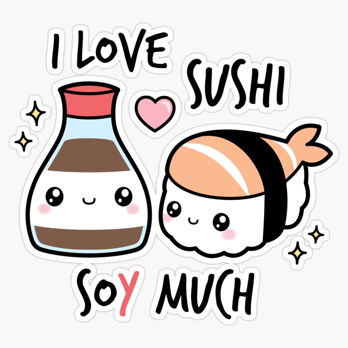 Witty Sarcastic Seafood Slogan I Love Sushi Soy Much Japanese Rice Roll ...