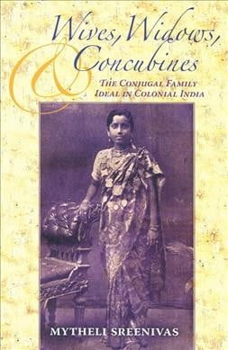 Pre-Owned Wives, Widows, and Concubines : The Conjugal Family Ideal in ...