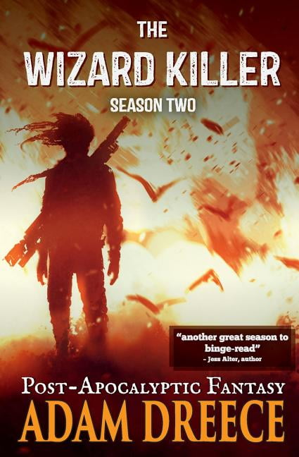 Wizard Killer: The Wizard Killer - Season Two : A Post-Apocalyptic ...
