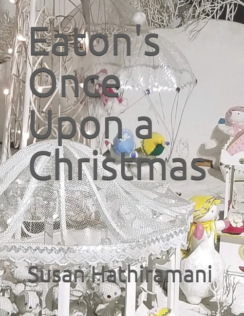 Wizard of Hawarden: Eaton's Once Upon a Christmas (Series #6 ...