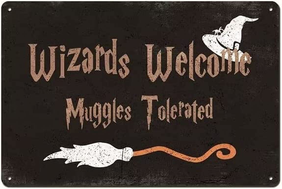 Wizards Welcome, Muggles Tolerated - 12x8 Inch Funny Decorative Sign ...