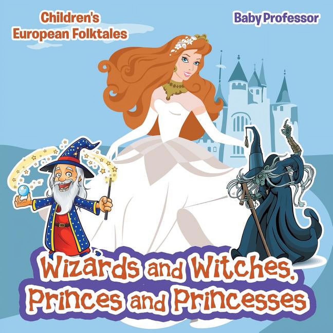 Wizards and Witches, Princes and Princesses Children's European ...