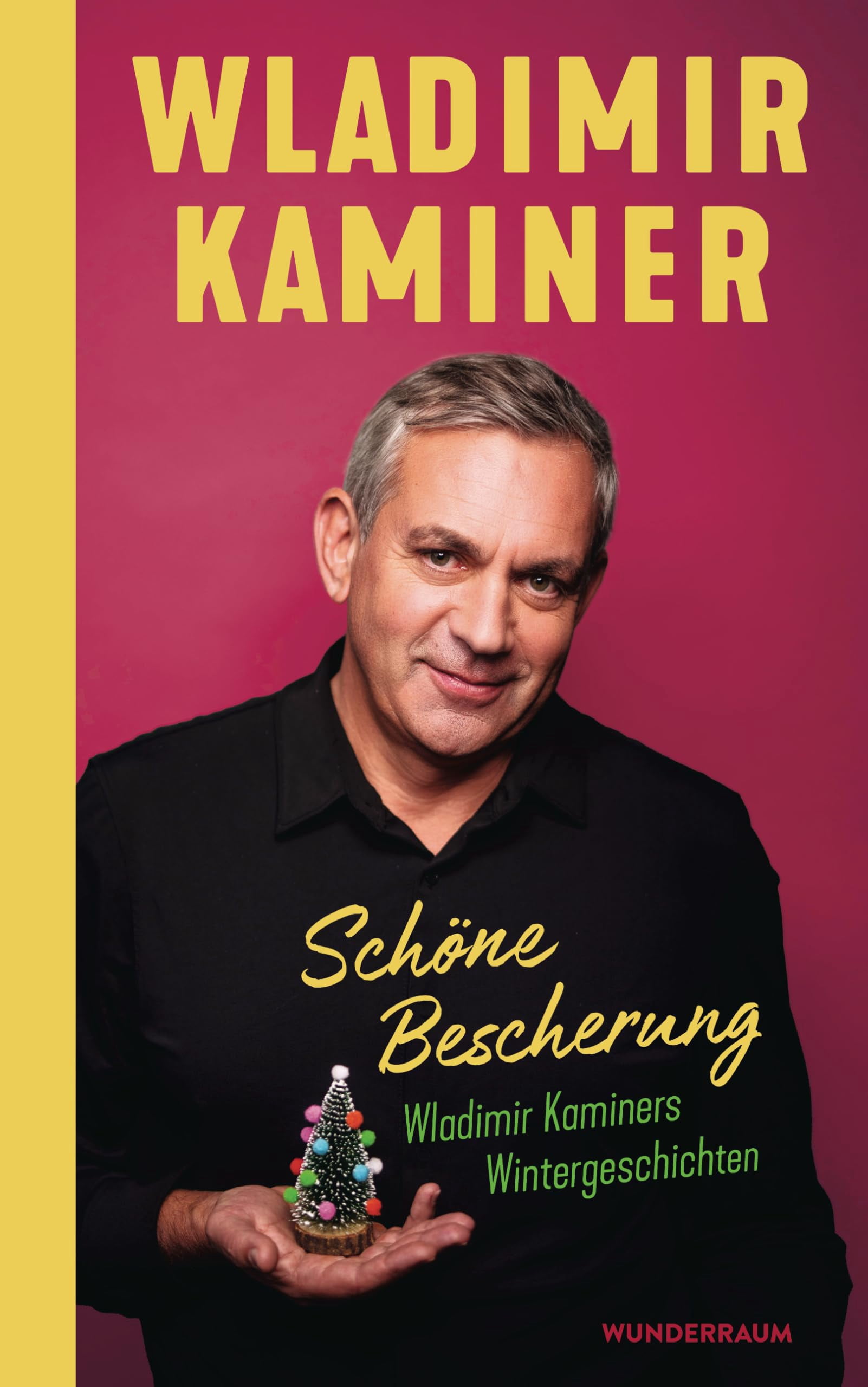 Wladimir Kamine Schöne Bescherung – Wladimir Kaminers Wintergeschichten ...