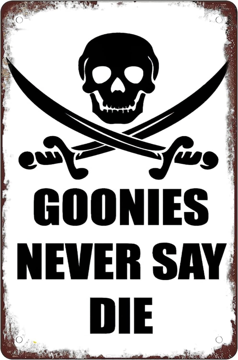Wnnyof Metal Sign - 8"x12" Pirate Goonies Never Say Die Retro Metal ...