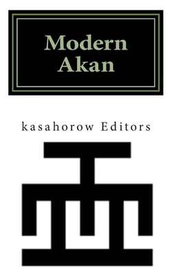 Pre-Owned Modern Akan: A concise introduction to the Akuapem, Fanti and ...