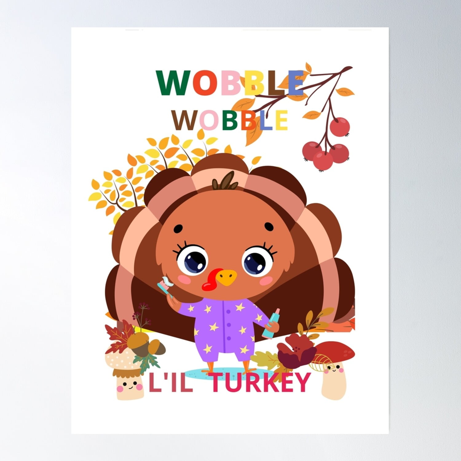 Wobble Wobble Little Turkey Poster Wall Art, Modern Wall Decor, 24x36 ...