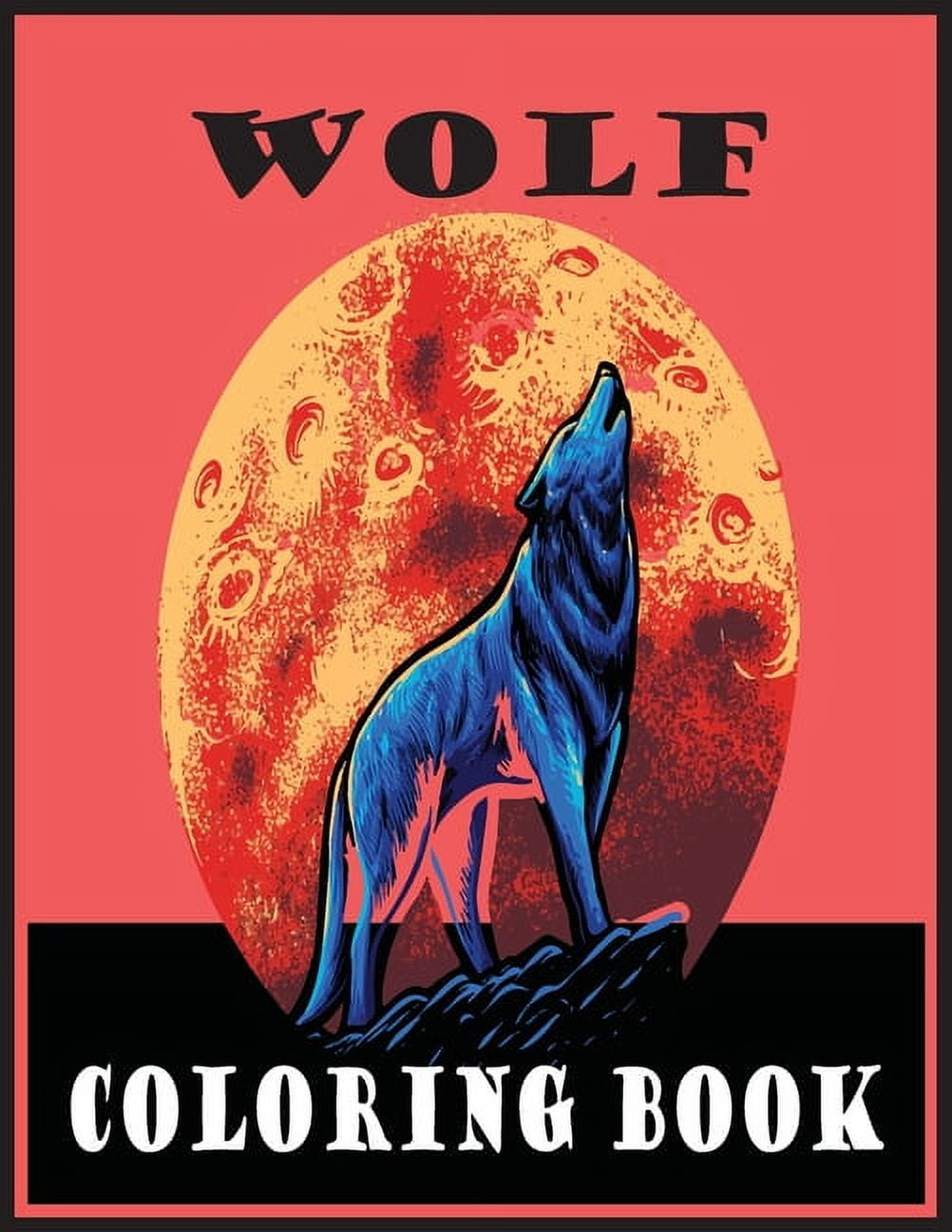 Wolf Coloring Book: Adult Coloring Book 30 Amazing Wolf Designs For ...