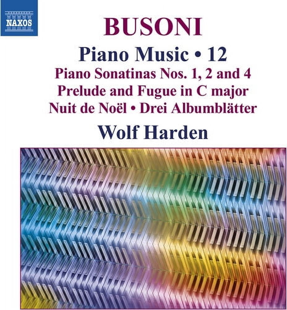 Wolf Harden - Busoni: Piano Music, Vol. 12 Piano Sonatinas Nos. 1, 2 ...