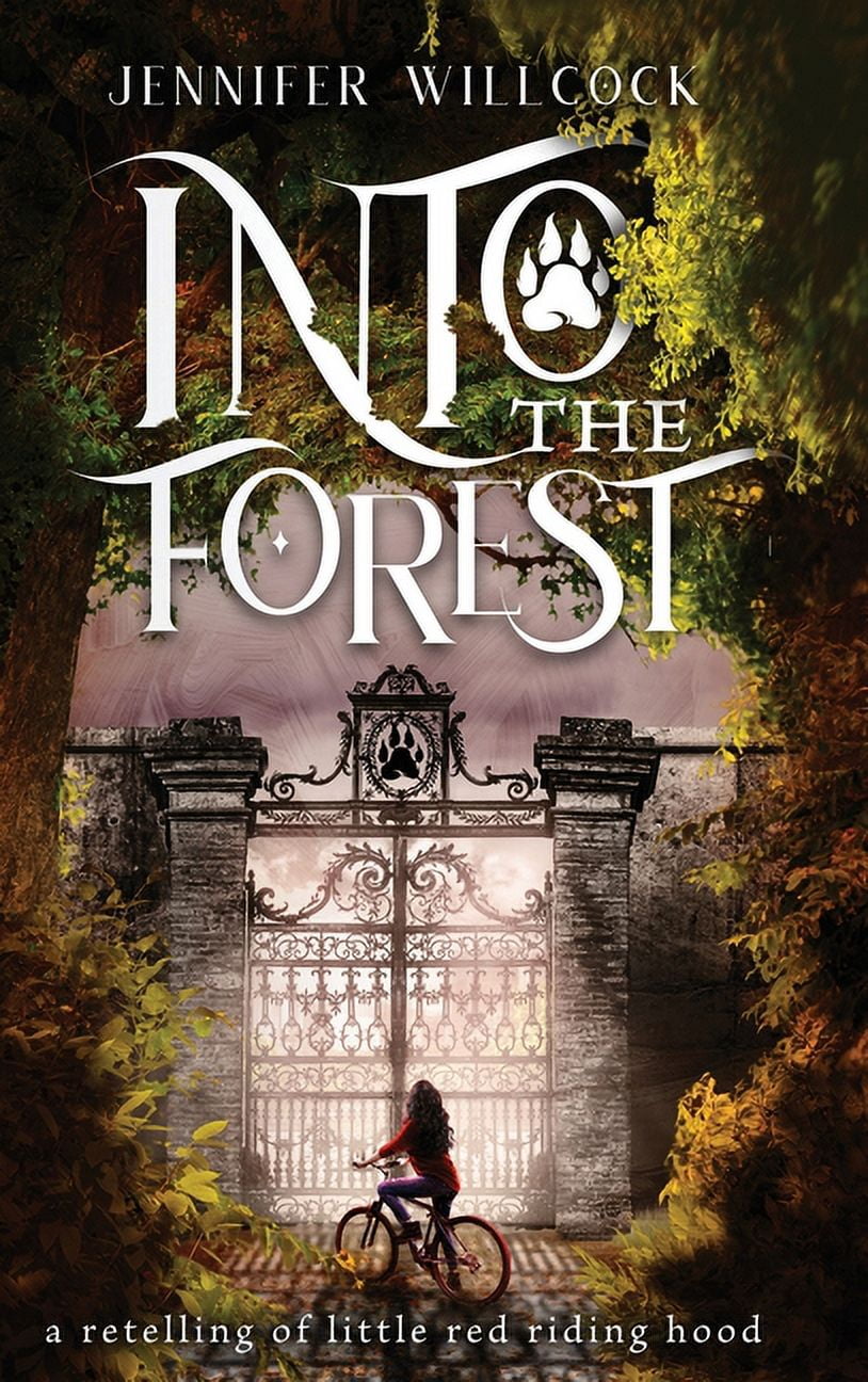 Wolf Kingdom: Into the Forest: A Retelling of Little Red Riding Hood ...