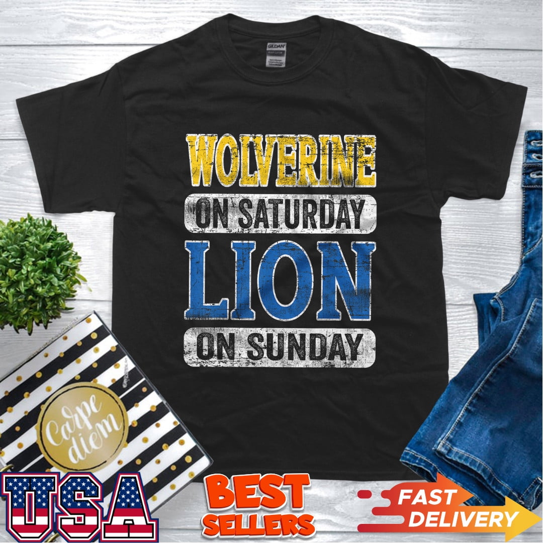 Wolverine On Saturday Lion On Sunday Detroit Unisex Black T-Shirt ...